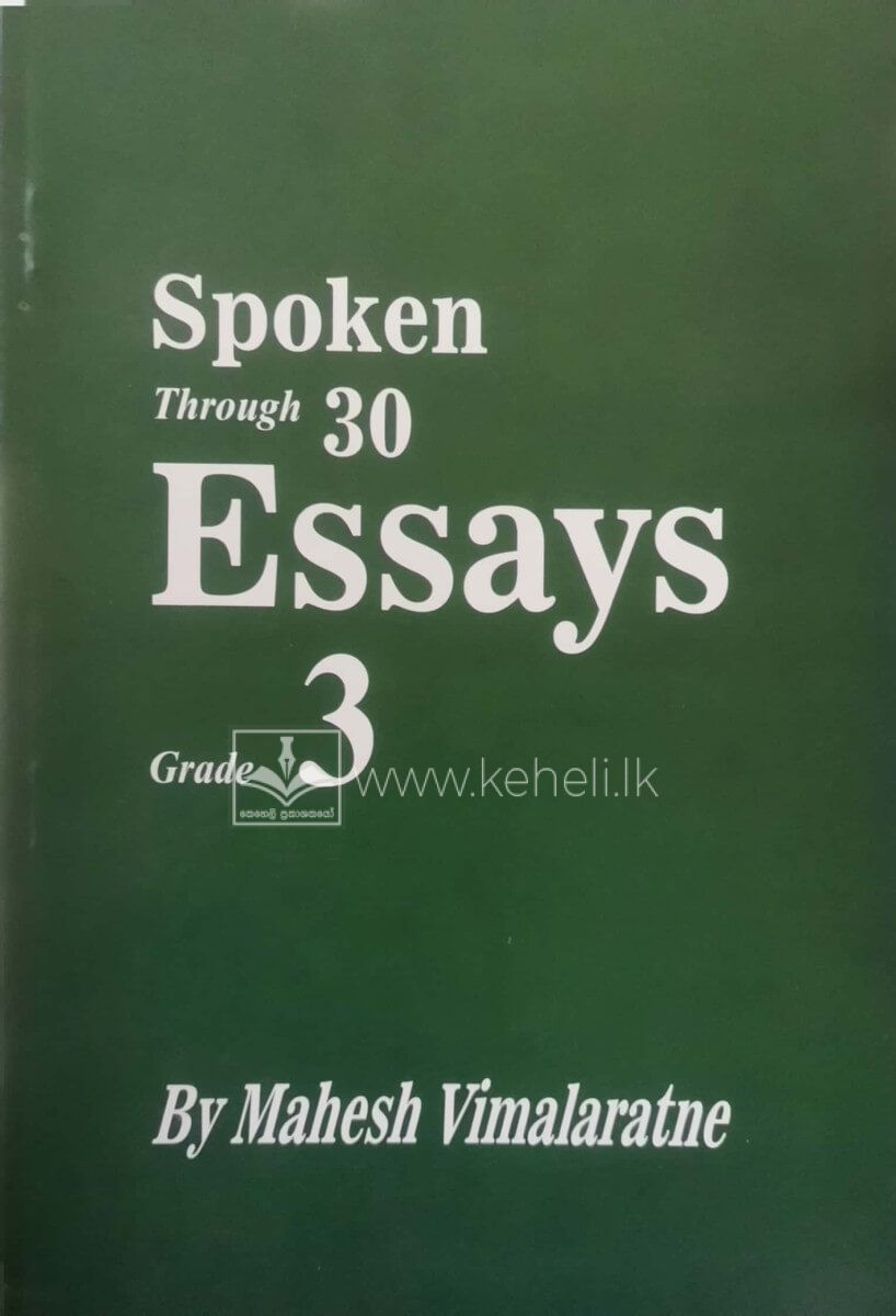 Spoken through 30 essays ( Grade 3 ) – Keheli.lk